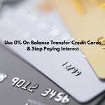 Use 0% On Balance Transfer Credit Cards & Stop Paying Interest Explain ...